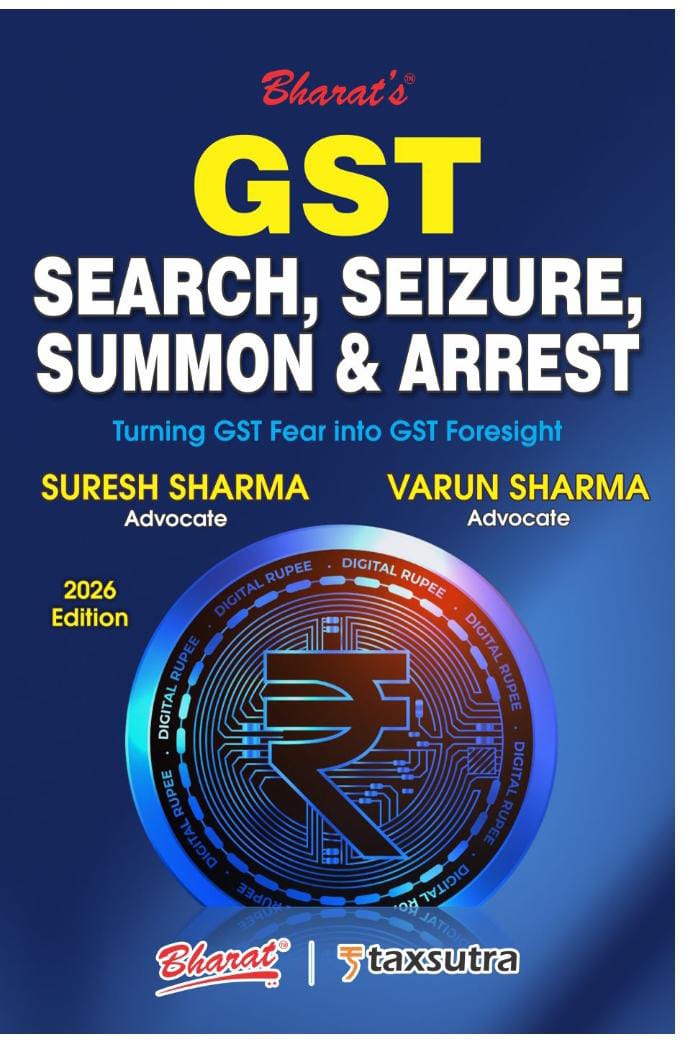 Suresh Sharma & Varun Sharma Bharat GST Search Seizure Summon & Arrest
